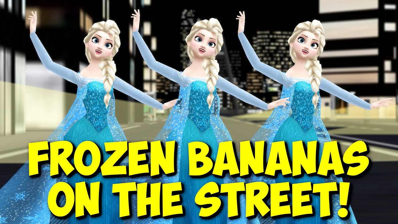MMD Frozen 2 “Frozen Bananas on the Street” Elsa Anna Olaf funny ...