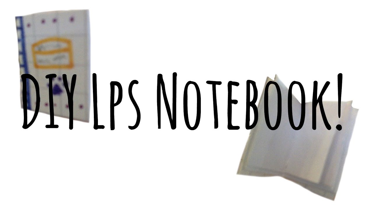 DIY Lps Miniature Notebook/Book || BlueBubbleLps - YouTube