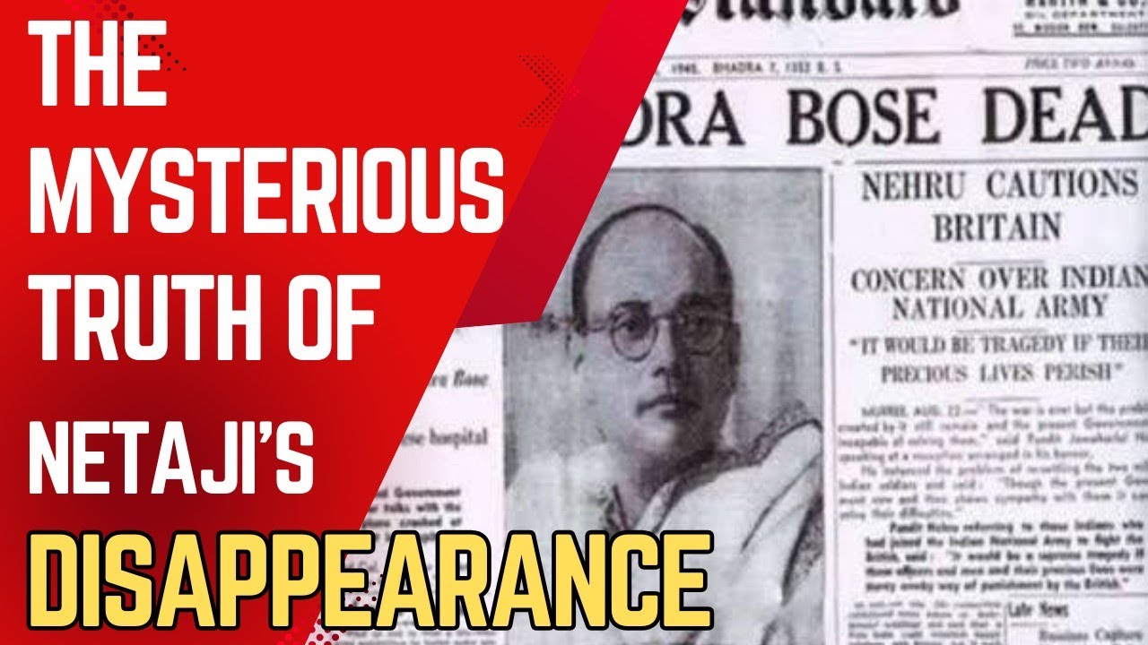 The Mystery of Netaji’s Disappearance: Unveiling Secrets! - YouTube