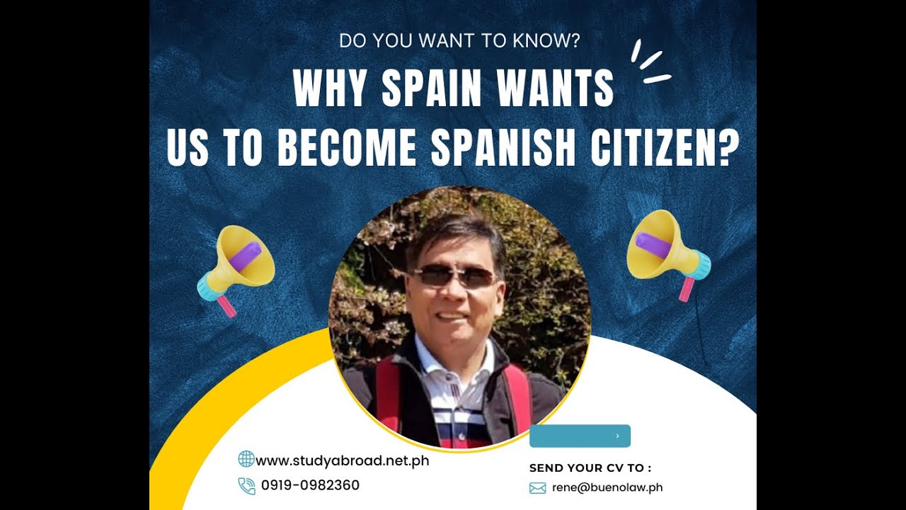 CITIZENSHIP SPAIN | BEST PROGRAM FOR FILIPINOS | 2 YEARS RESIDENCY ...