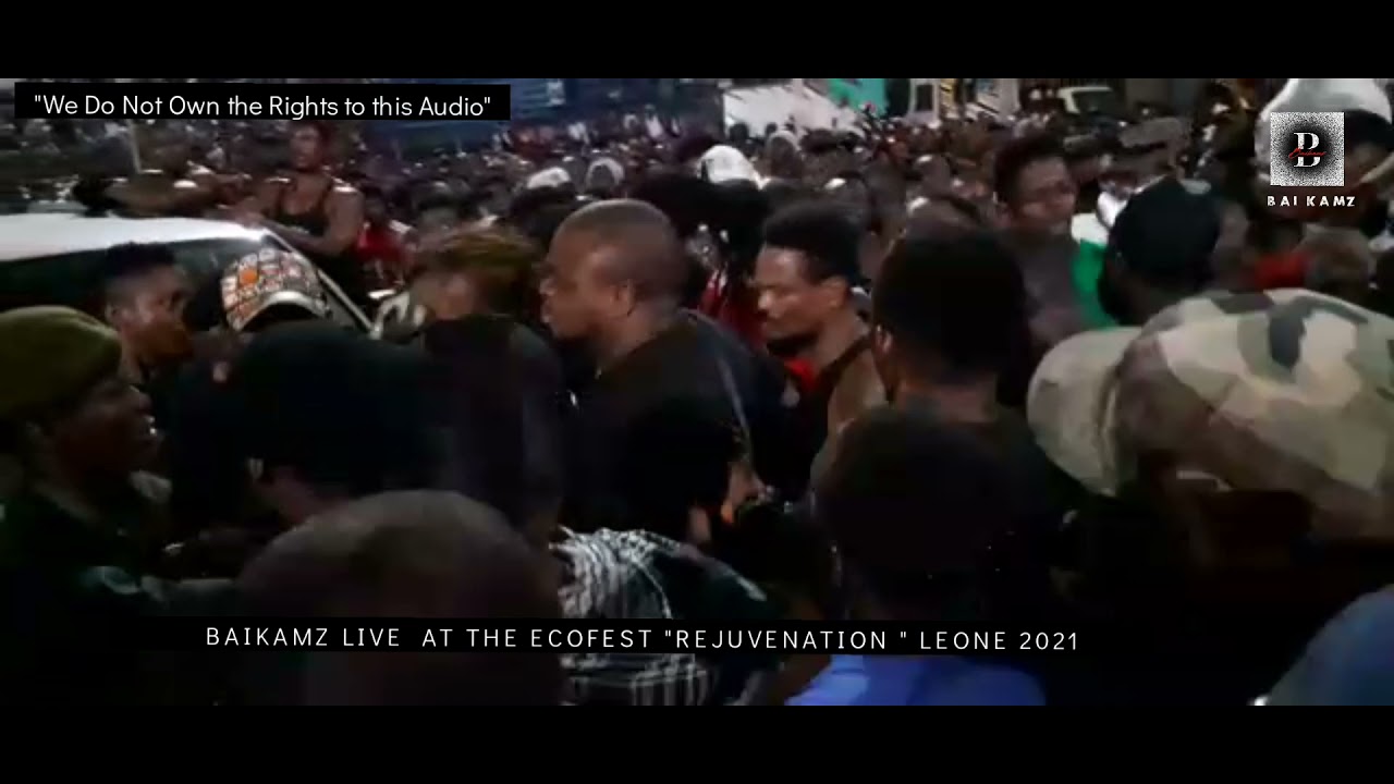 King Boss #LAJ at the ECOFEST REJUVENATION Sierra Leone Live with ...
