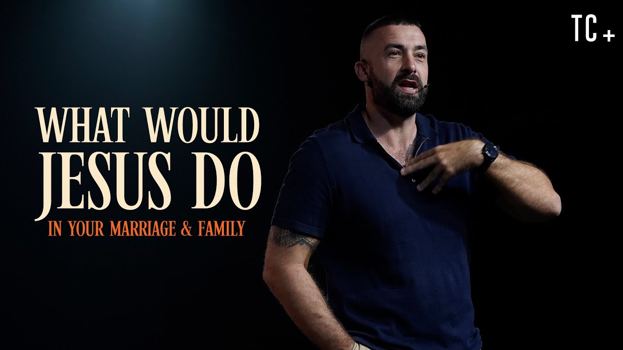 WWJD - In Your Marriage & Family | Ps. Alex Evans | The Collective ...