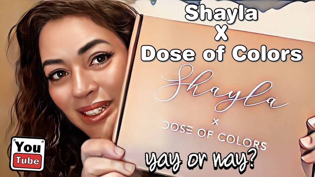 Shayla x Dose of Colors - a yay or a nay? - YouTube