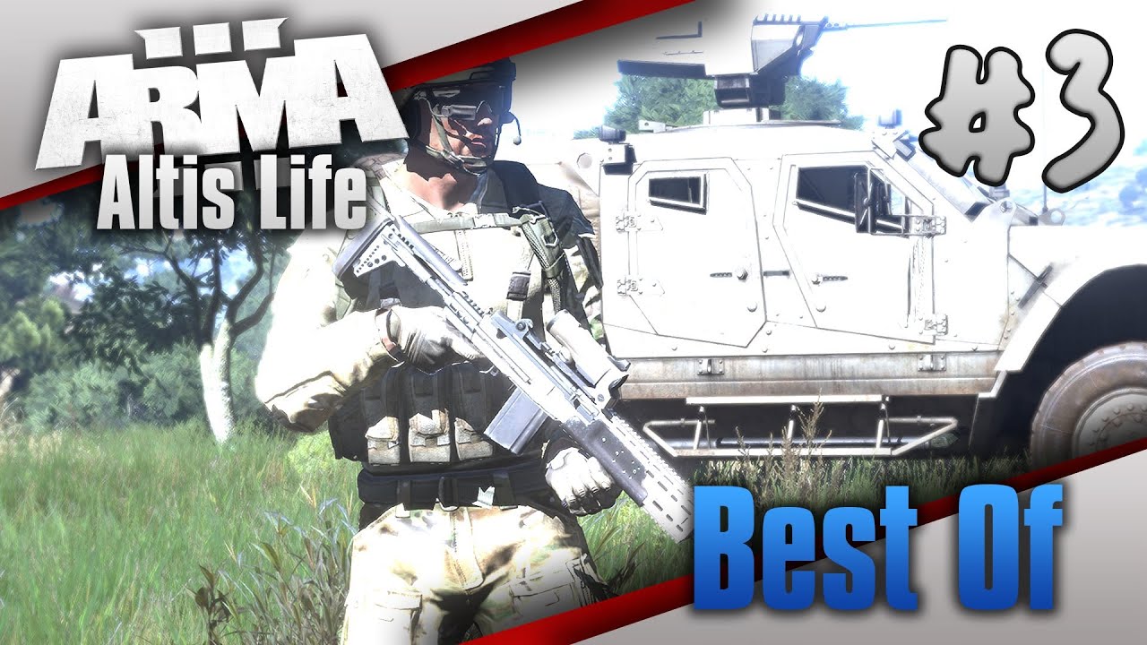 | Arma 3 | Altis Life - Best Of #3 - YouTube