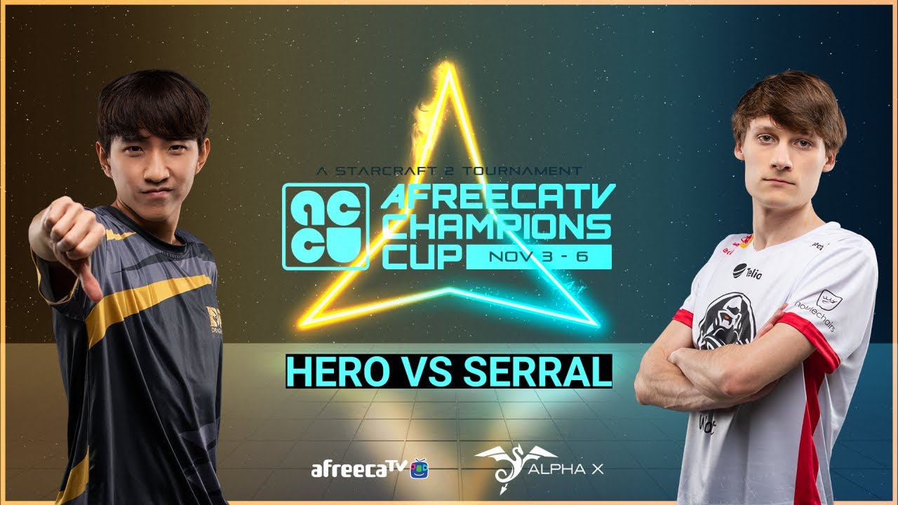 StarCraft 2: HERO vs SERRAL - AfreecaTV Champions Cup | Group C Match 2 ...