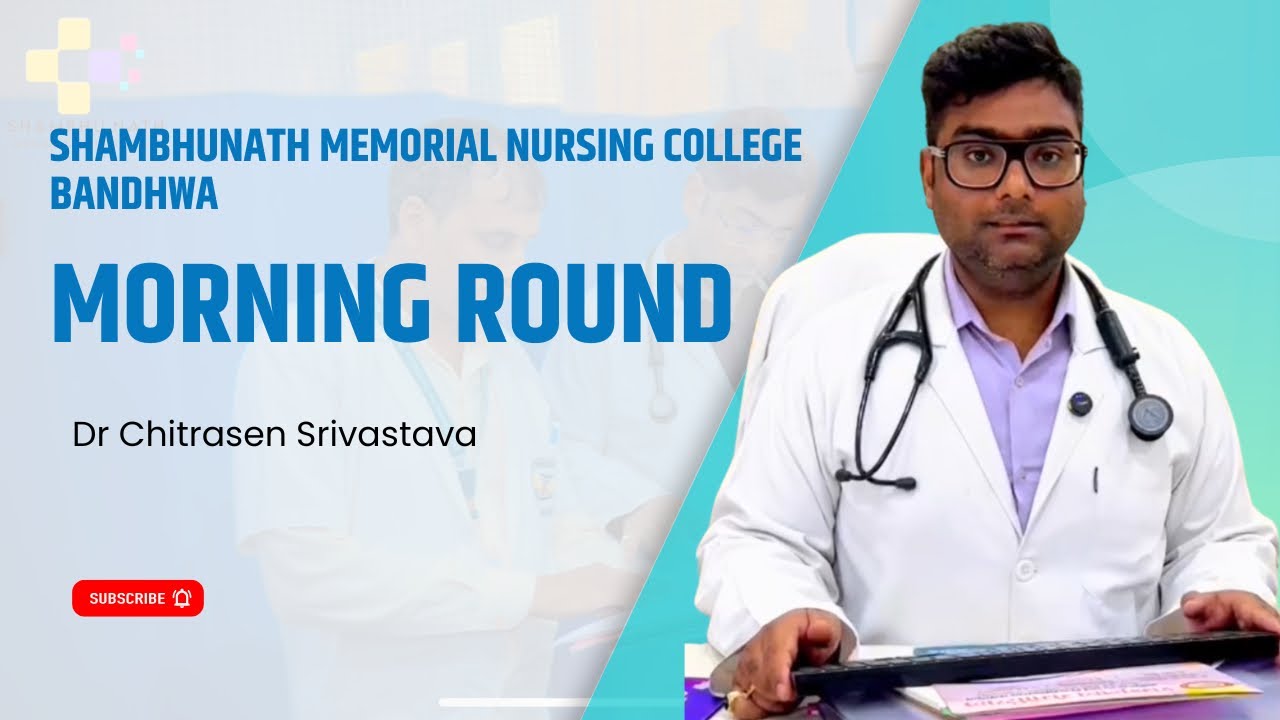 Morning Round | Dr. Chitrasen Srivastava | Hospital Round Vlog ...
