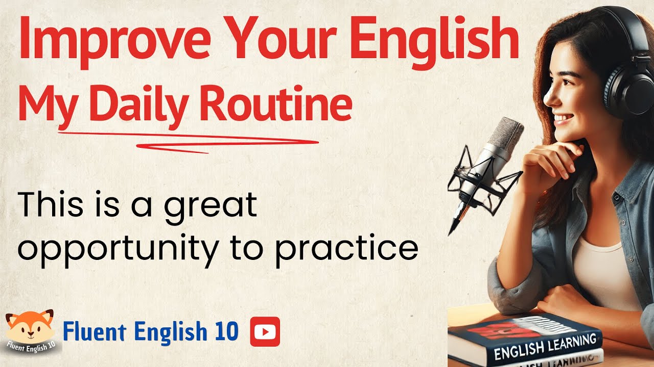 My Daily Routine | Improve Your English | English Listening Skills ...
