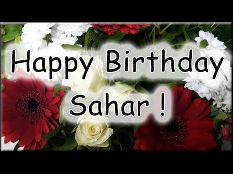 Happy Birthday Sahar! Alles Gute zum Geburtstag!