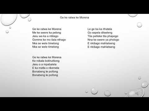 Sepedi Lutheran Hymn 212 Ge ke ratwa ke Morena - Paul Mofokeng