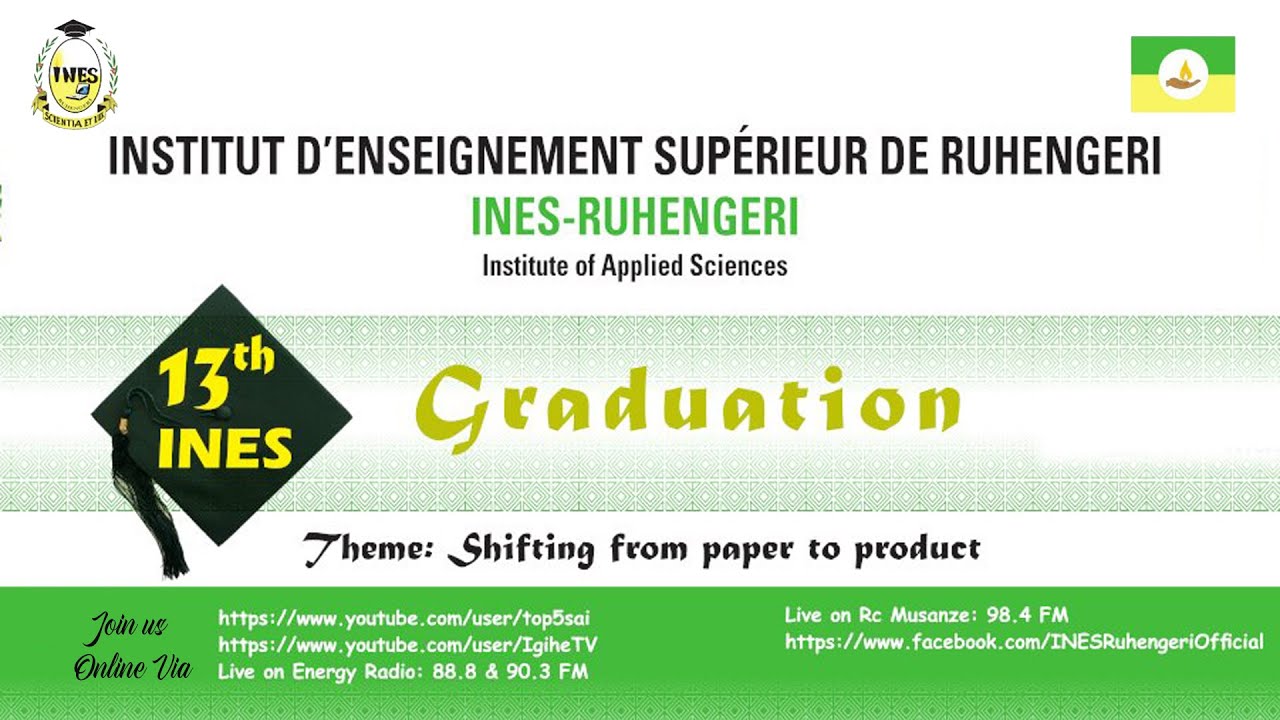 INES-RUHENGERI 13TH GRADUATION CEREMONY - YouTube