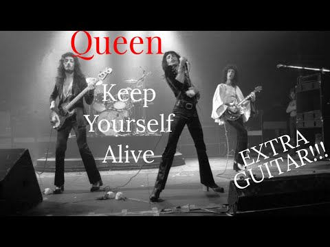 Queen - Keep Yourself Alive With EXTRA GUITAR!!! - YouTube
