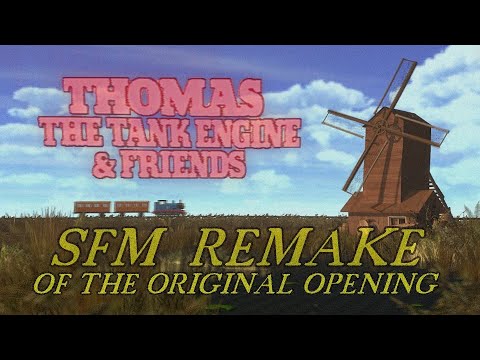 "THOMAS THE TANK ENGINE" SFM REMAKE of the Original Opening - YouTube