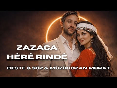 Hêrê Rındê | Zazaca - Amman Güzel Zazaca + Türkçe Altyazılı ] Türkü | Ozan Murat