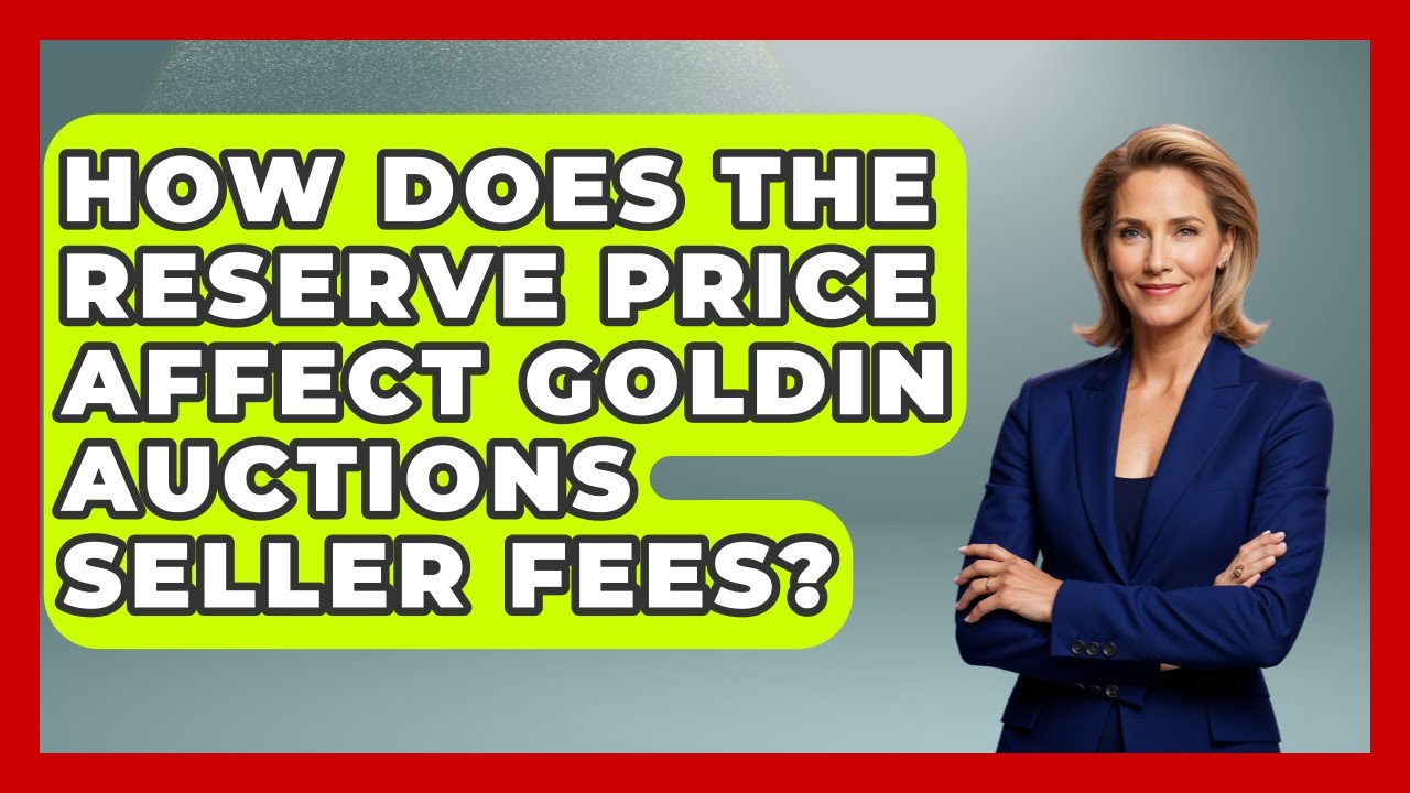 How Does The Reserve Price Affect Goldin Auctions Seller Fees? - The ...