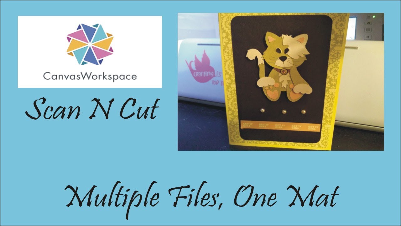 ScanNCut Canvas Workspace: Multiple Files, One Mat - YouTube