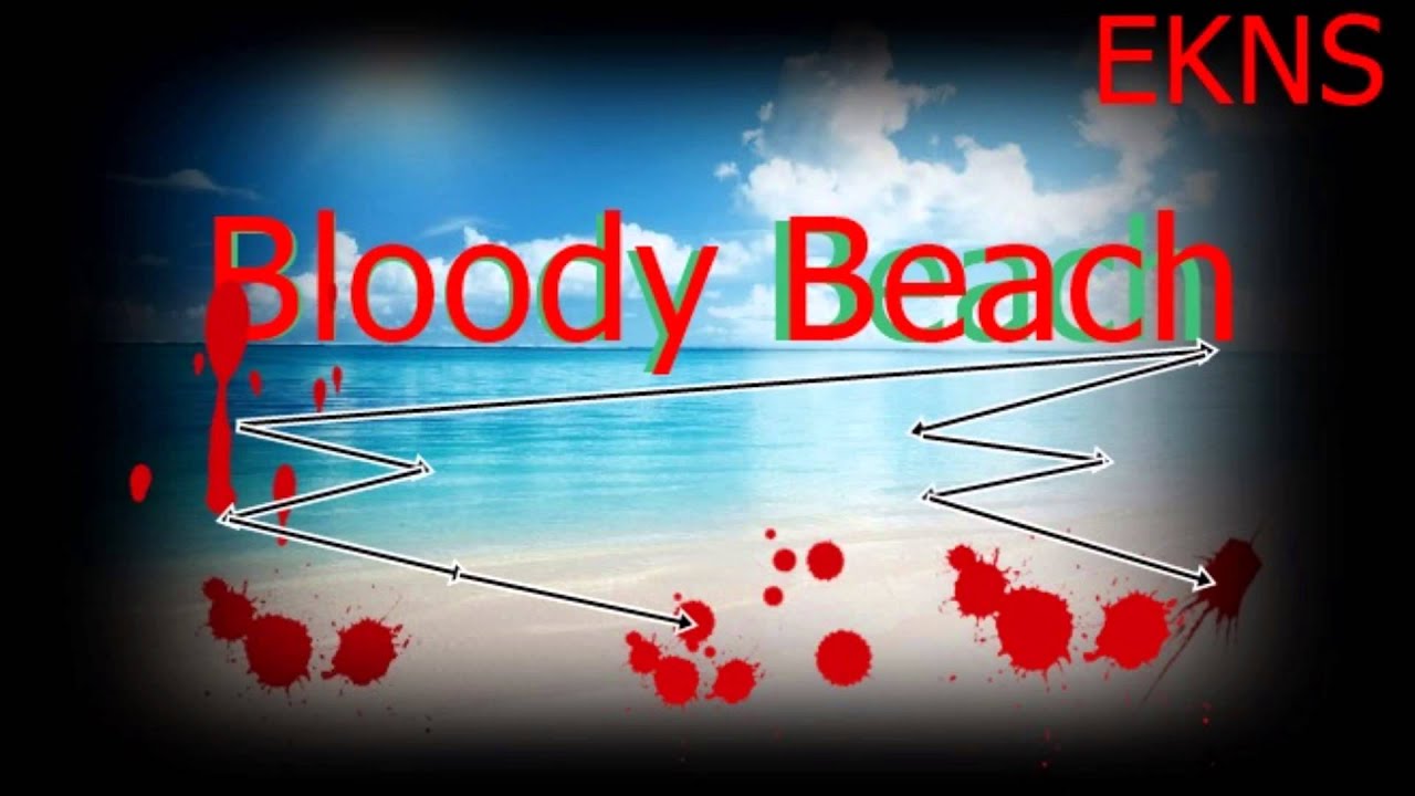 Bloody Beach - YouTube