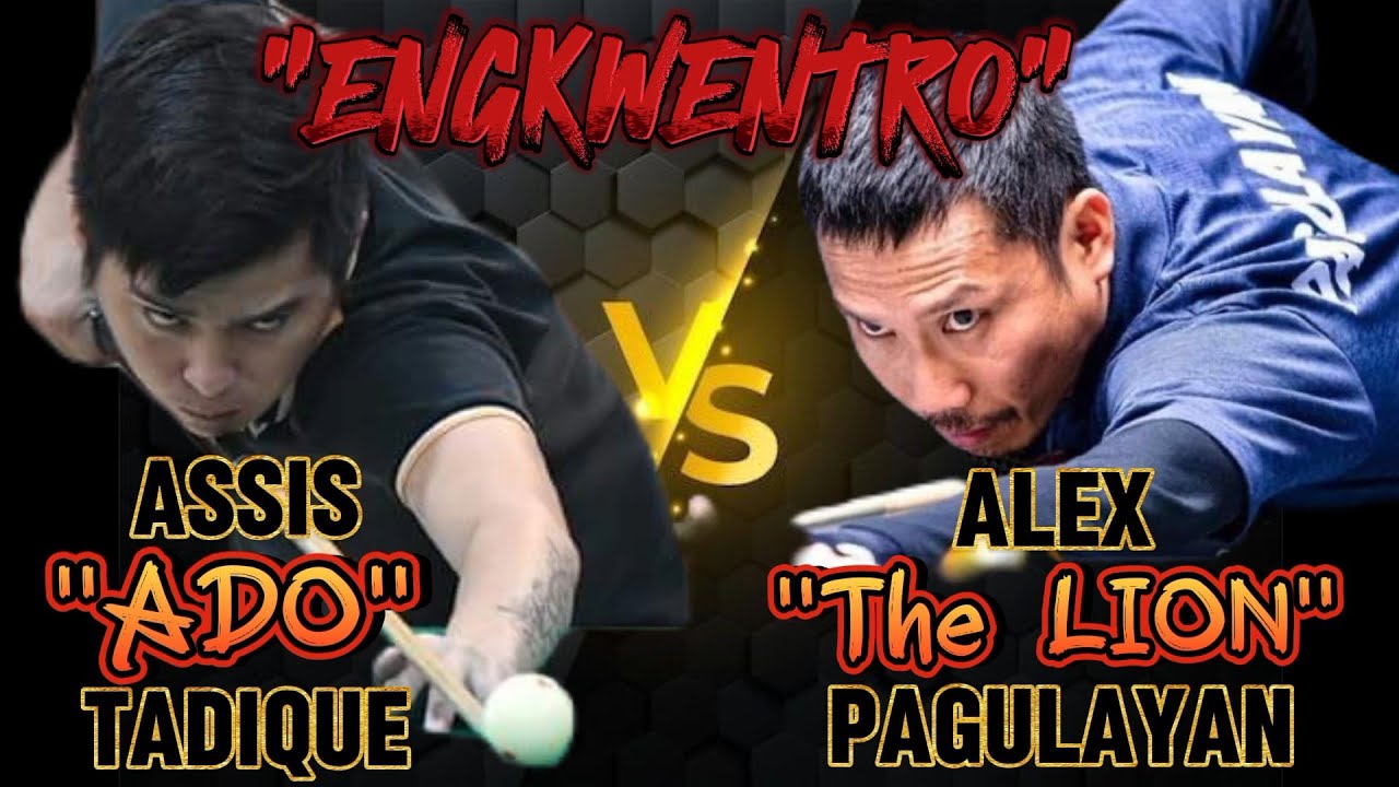 Alex "THE LION" Pagulayan 🆚 Assis "ADO" Tadique 🎱 10 balls parehas 🎱 ...