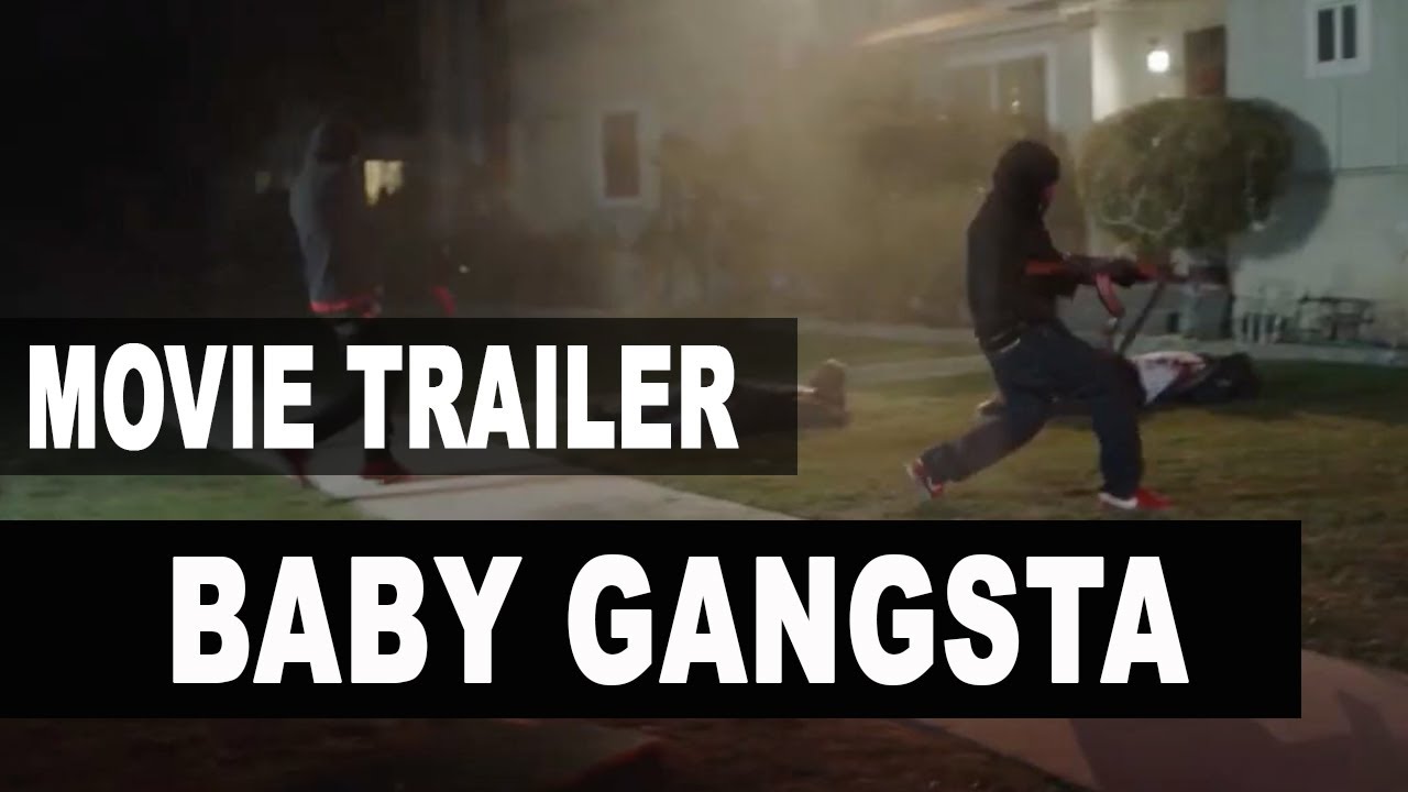 Baby Gangsta (Movie Trailer) Staring, Paid For & Produced By Real Crips ...