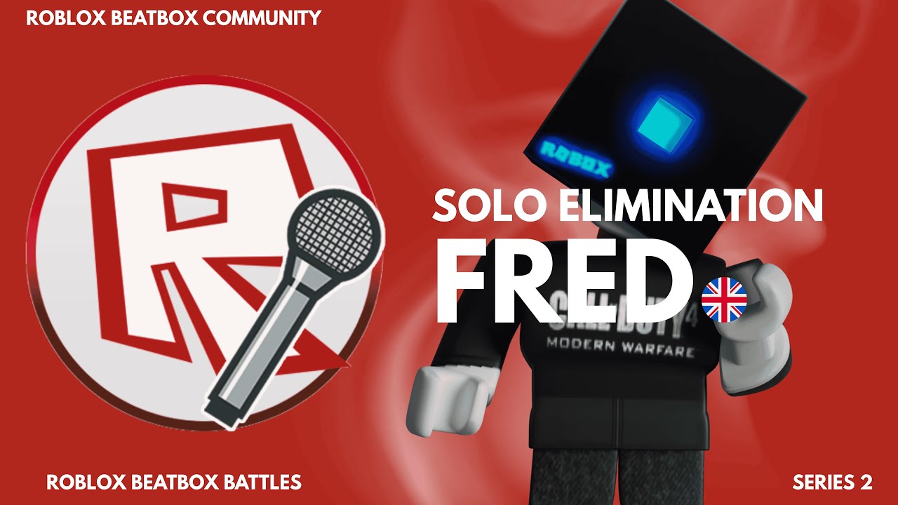 Fred 🇬🇧 | ROBLOX BEATBOX BATTLE #2 | Solo Elimination - YouTube