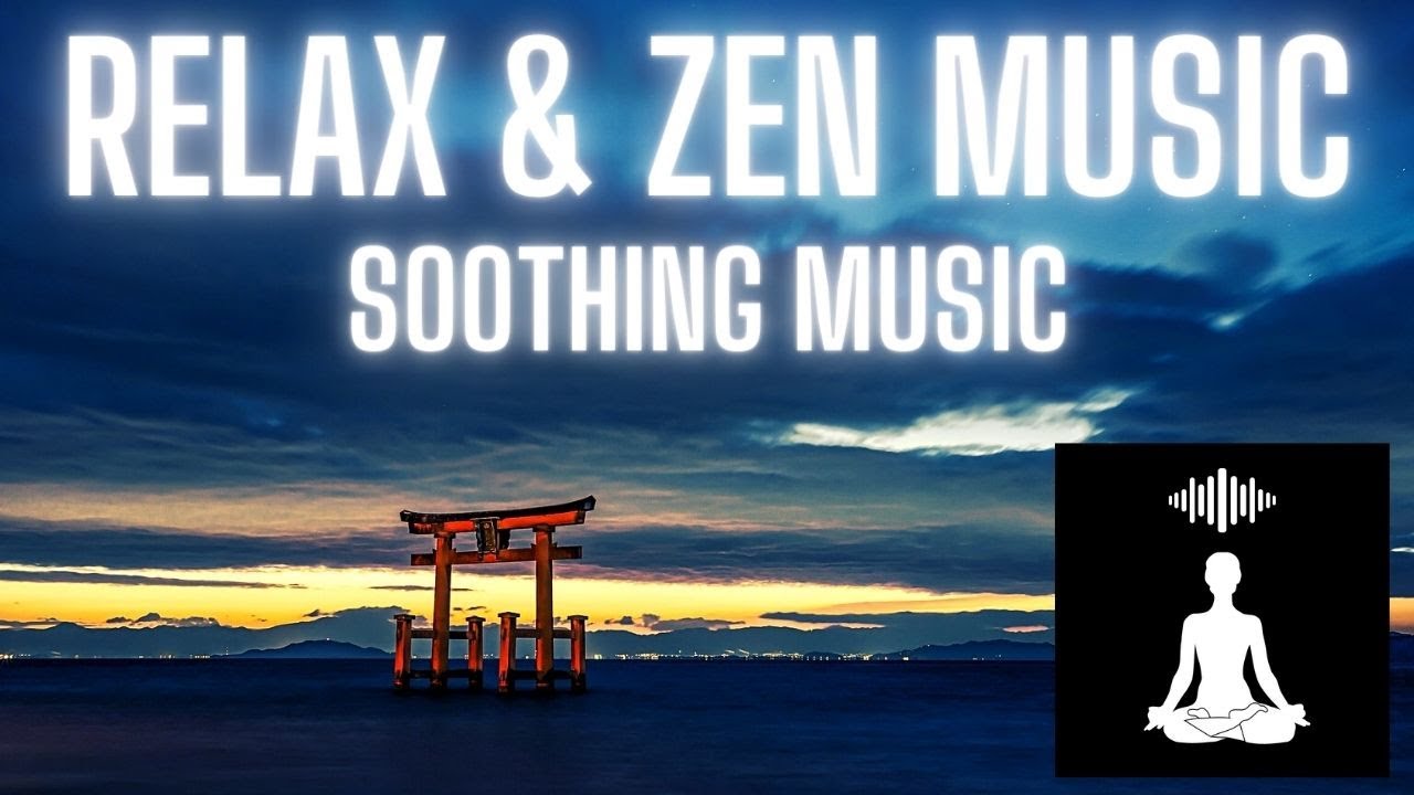 Relax Music | Relax and Zen Music | Soothing Music | Chakra Cleaning ...