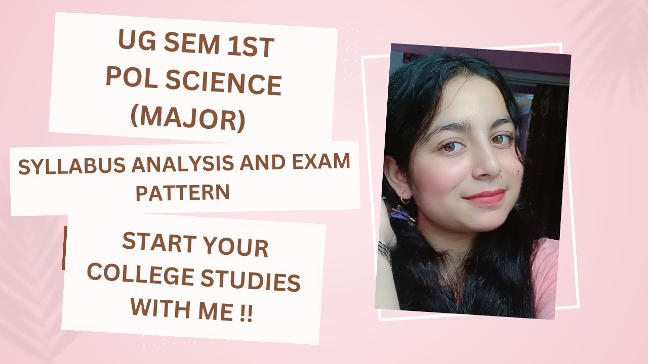 SEMESTER 1ST | MAJOR POL SCIENCE | SYLLABUS ANALYSIS📚 | EXAM PATTERN📖 ...
