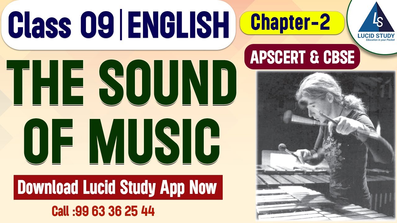 The Sound of Music Class 9 English | APSCERT | CBSE | 2024 | LUCID ...