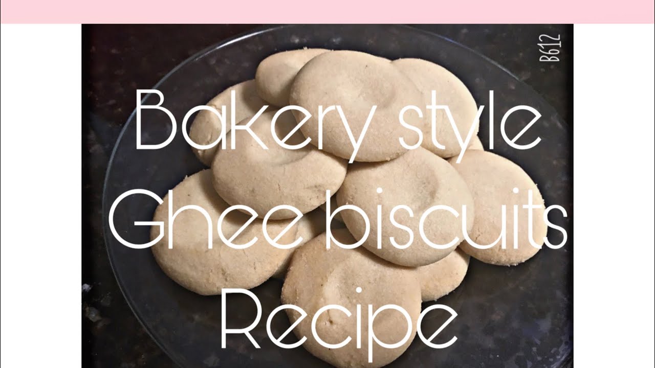 Ghee biscuit Recipe||Bakery Style Ghee biscuit|| Ghee Buscuit Recipe in ...