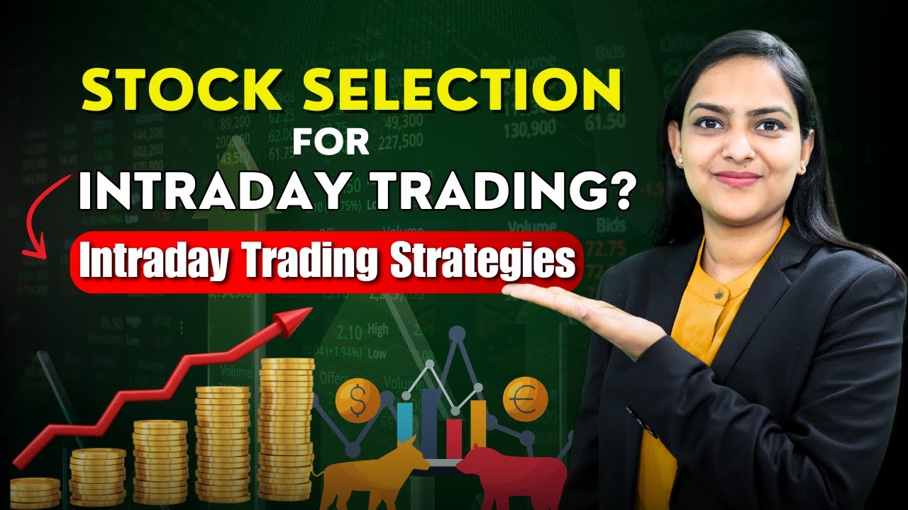 Best Way To Select Stocks For Intraday | Intraday Trading Strategies ...