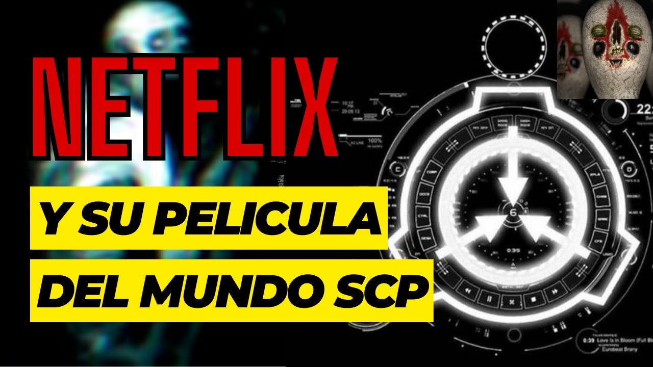 Que pasaría Si NETFLIX hiciera una PELÍCULA o SERIE sobre los SCP | LA ...
