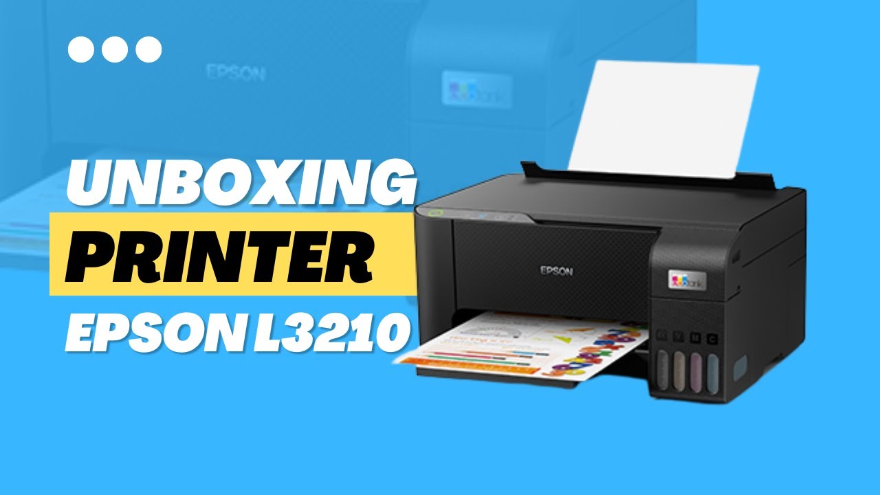 UNBOXING!! Dan Cara Setting Awal Printer Epson L3210 - YouTube