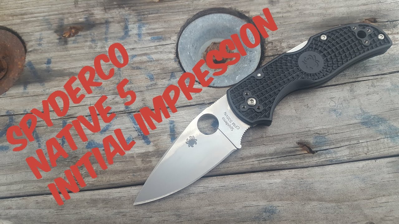 Spyderco Native 5 Initial Impressions - YouTube