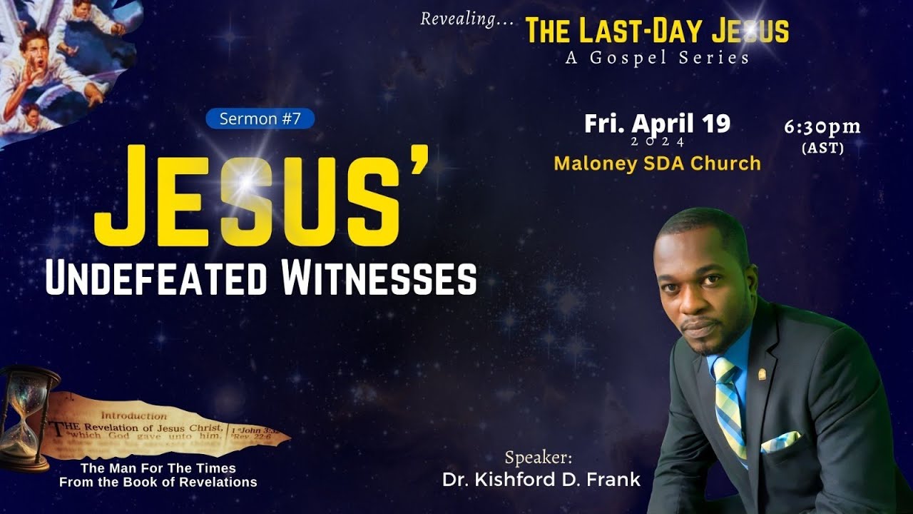 Jesus' Undefeated Witnesses | The Last-day Jesus | Dr. Kishford D ...