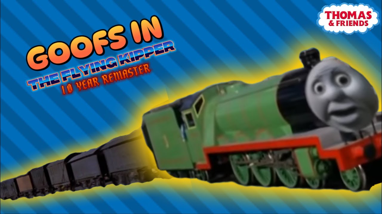 Thomas & Friends | Goofs In The Flying Kipper (10 Year Remaster) (ALL ...