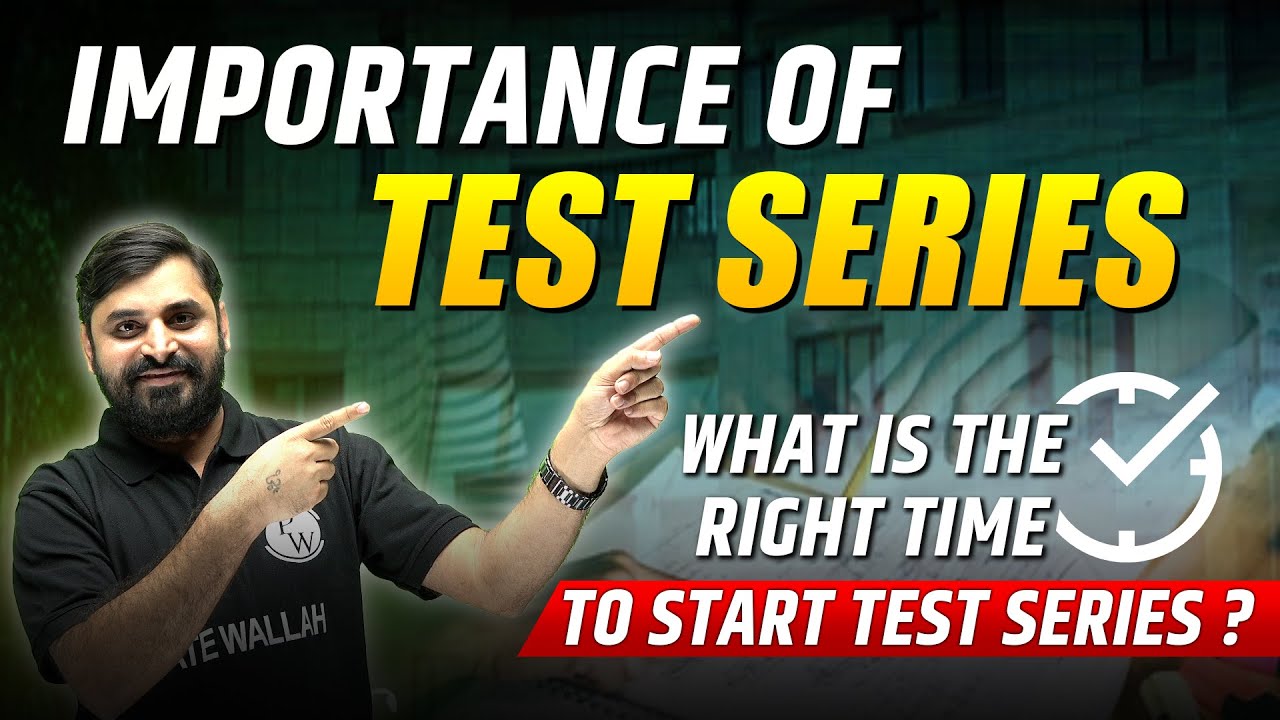 Importance Of Test Series And What is Right Time To Start Test Series ...