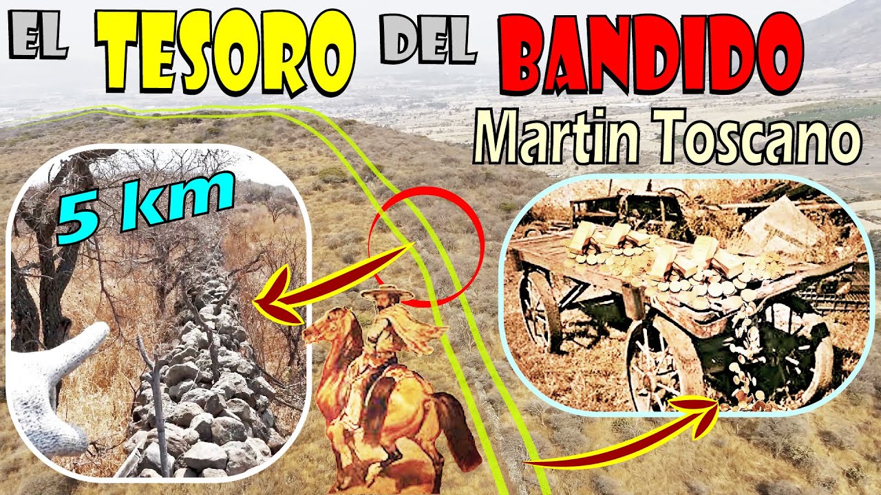 ¡Busco El TESORO del BANDIDO de ORO Martin Toscano en GUADALAJARA y el ...
