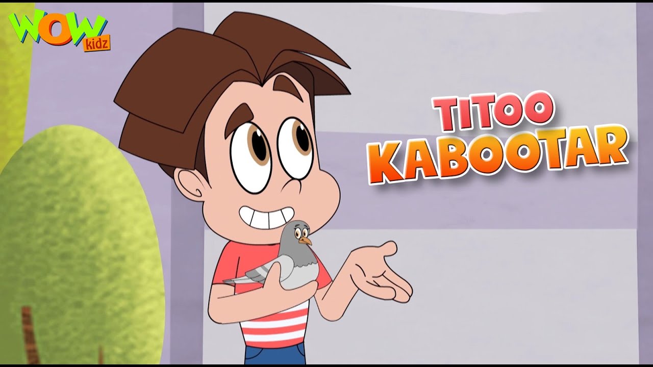 Titoo Kabootar | Titoo Full Episode | Funny Animated Videos For Kids ...