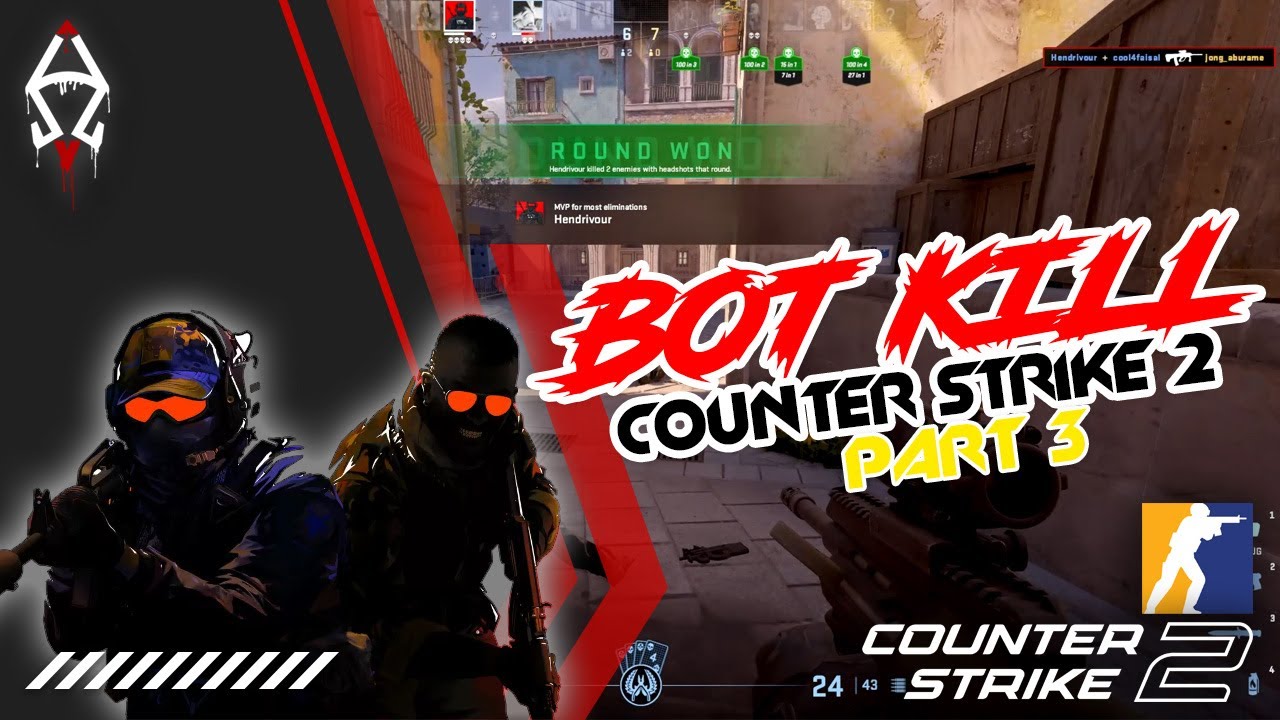 BOTKILL COUNTER STRIKE 2 #3 - YouTube
