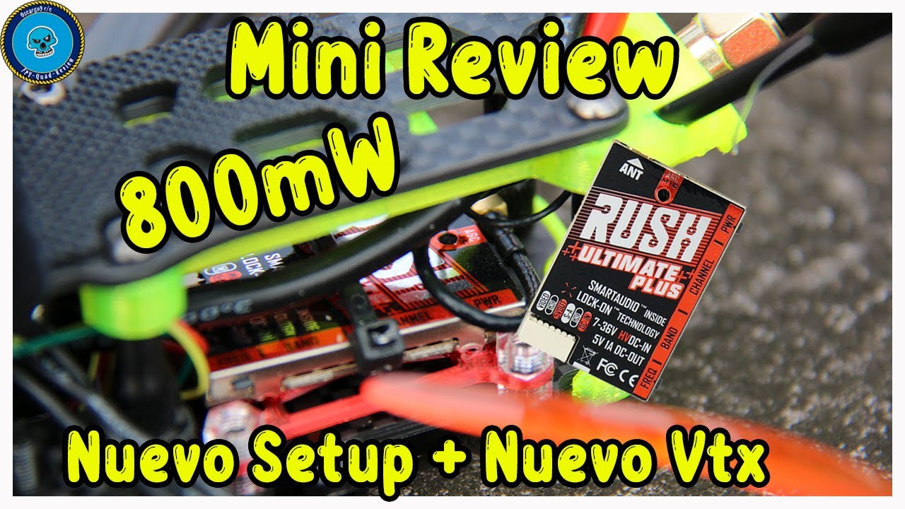 Nuevo Vtx Rush Tank Ultimate Plus 800mW Review - YouTube