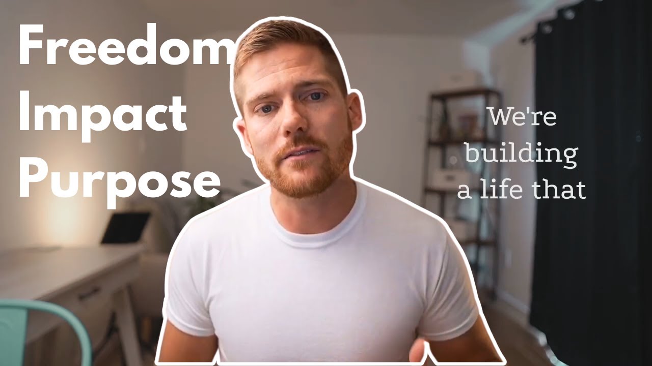 Build a life of freedom, impact, and purpose - YouTube