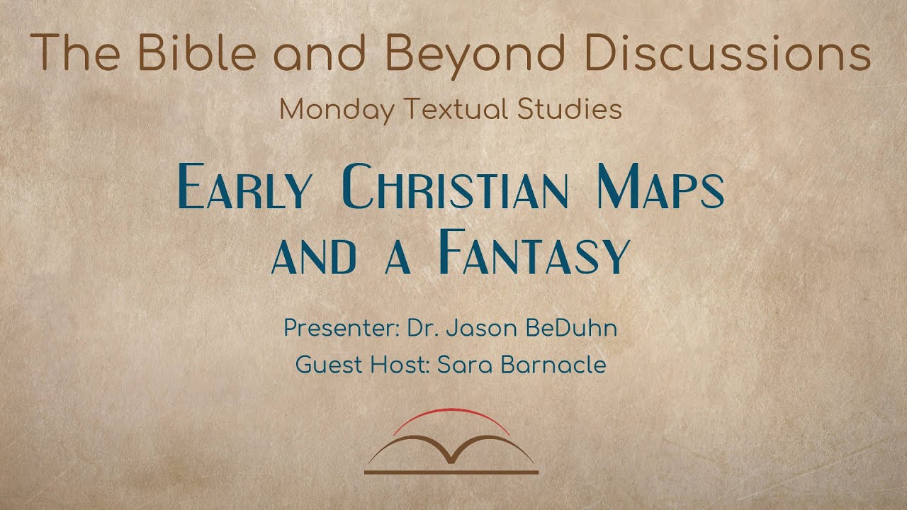 Early Christian Maps and a Fantasy - Bible and Beyond Discussions - YouTube