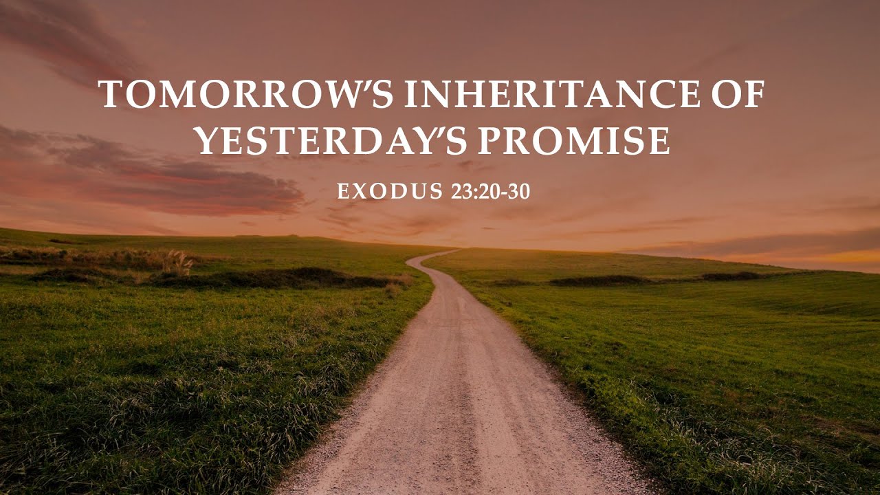Tomorrow's Inheritance of Yesterday's Promise - YouTube
