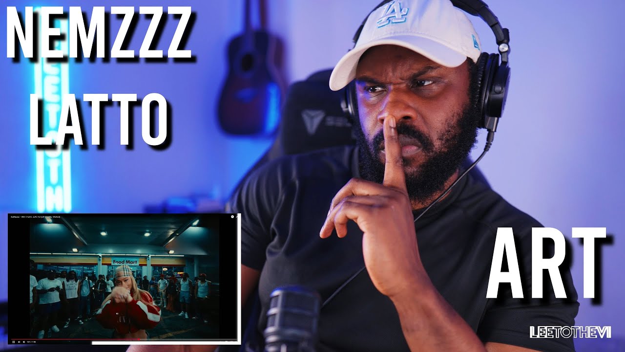NEMZZZ - ART FEAT. LATTO [OFFICIAL VIDEO] [Reaction] | LeeToTheVI - YouTube