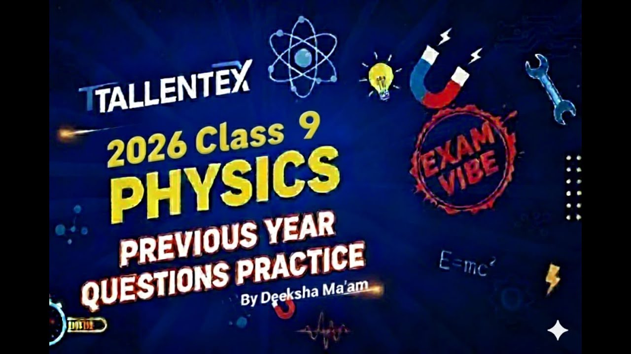 TALLENTEX 2026 | Class 9 Physics PYQs | Previous Year Questions ...
