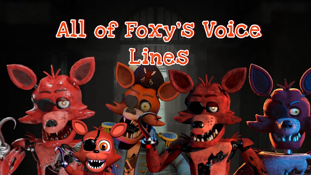 Every Foxy Voice Line - YouTube