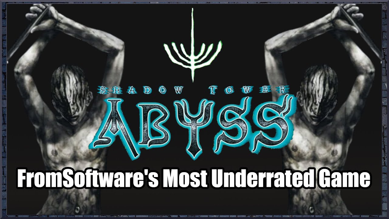 FromSoftware's Most Underrated Game - Shadow Tower Abyss - YouTube