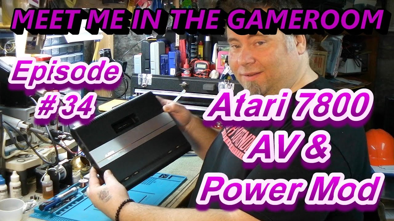 Meet Me In The Gameroom Episode 34 Atari 7800 AV and power mod - YouTube