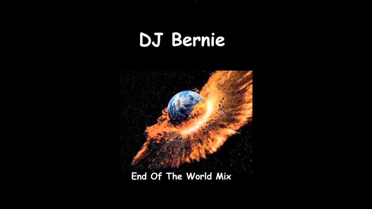 DJ Bernie - End Of The World (Offical Dubstep Mix) - YouTube