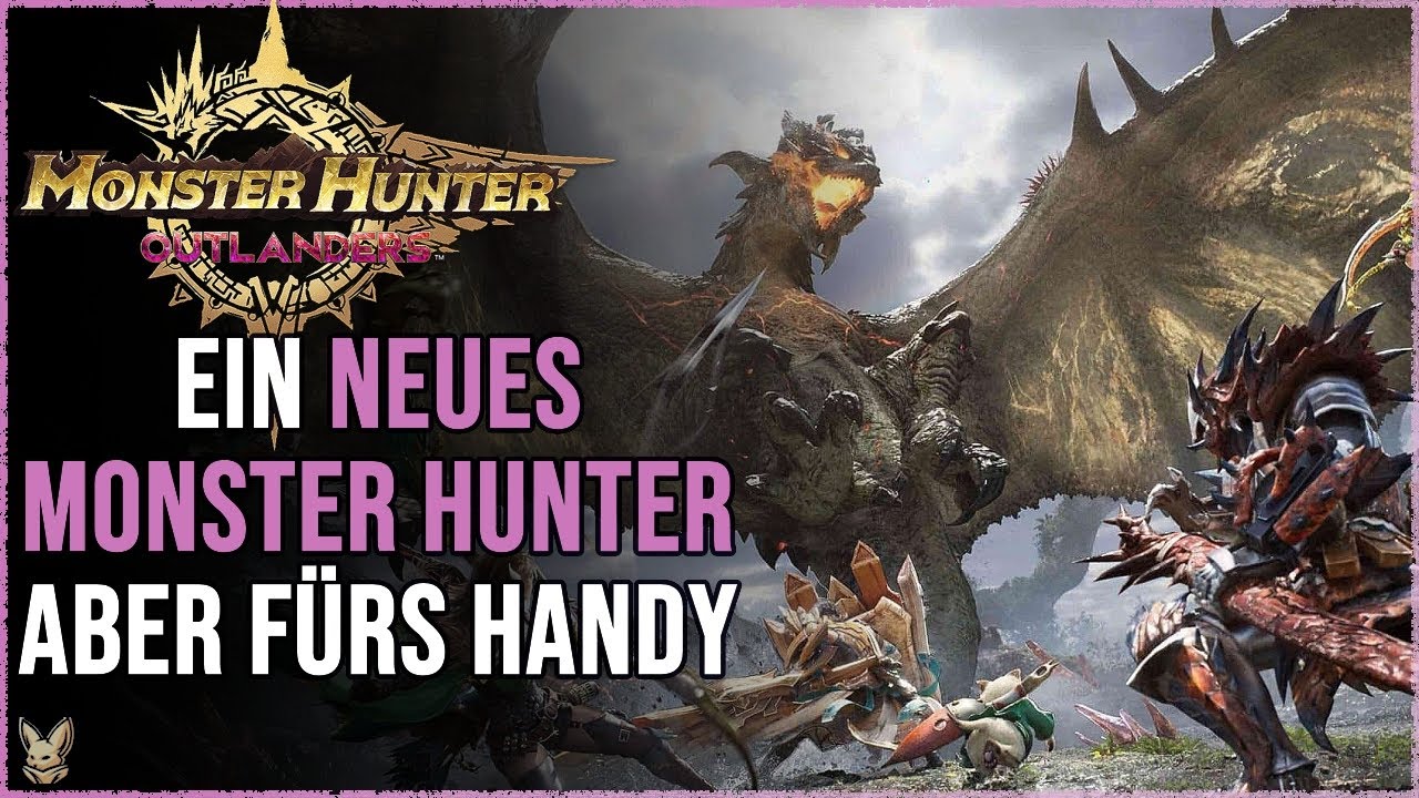 Monster Hunter Outlanders ein neues Monster Hunter | Neuigkeiten zum ... Monster Hunter Outlanders ein neues Monster Hunter | Neuigkeiten zum ...