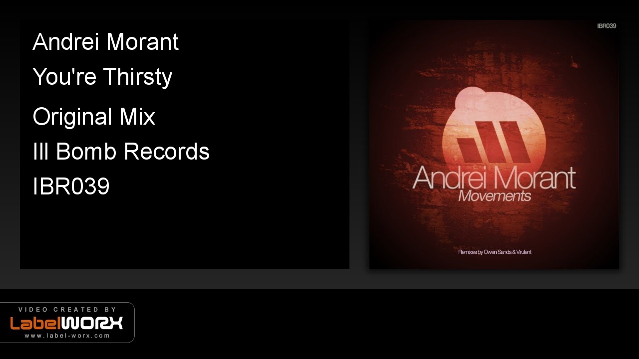 Andrei Morant - You're Thirsty (Original Mix) - YouTube
