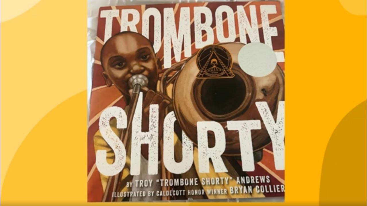 Trombone Shorty by Troy Andrews- Read Aloud - YouTube